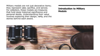 What Makes Military Medals Valuable to Collectors? | PPTX