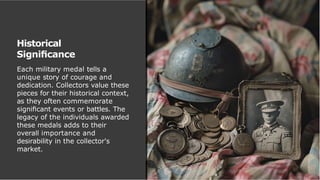 What Makes Military Medals Valuable to Collectors? | PPTX