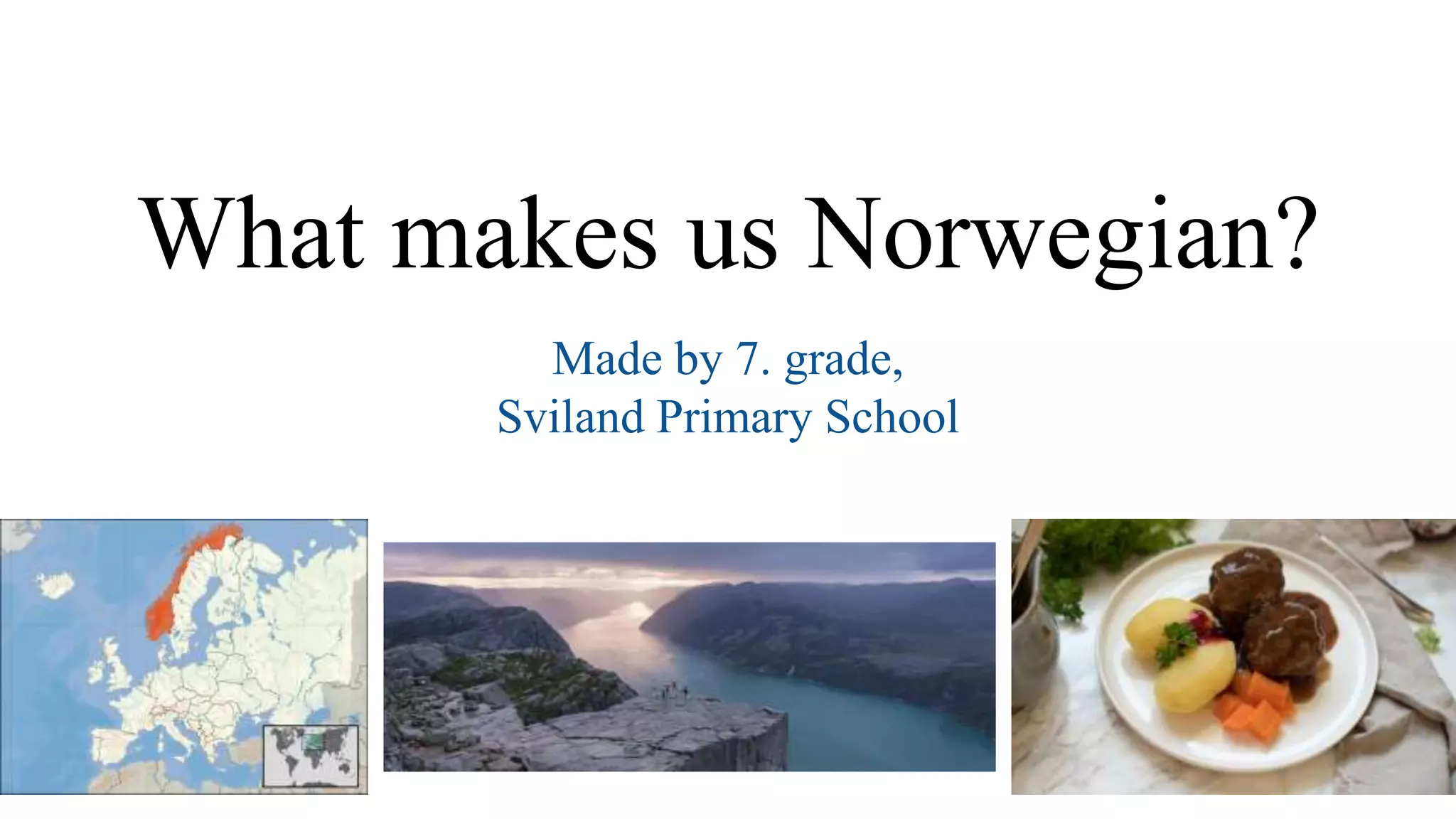 What makes us norwegian | PPT
