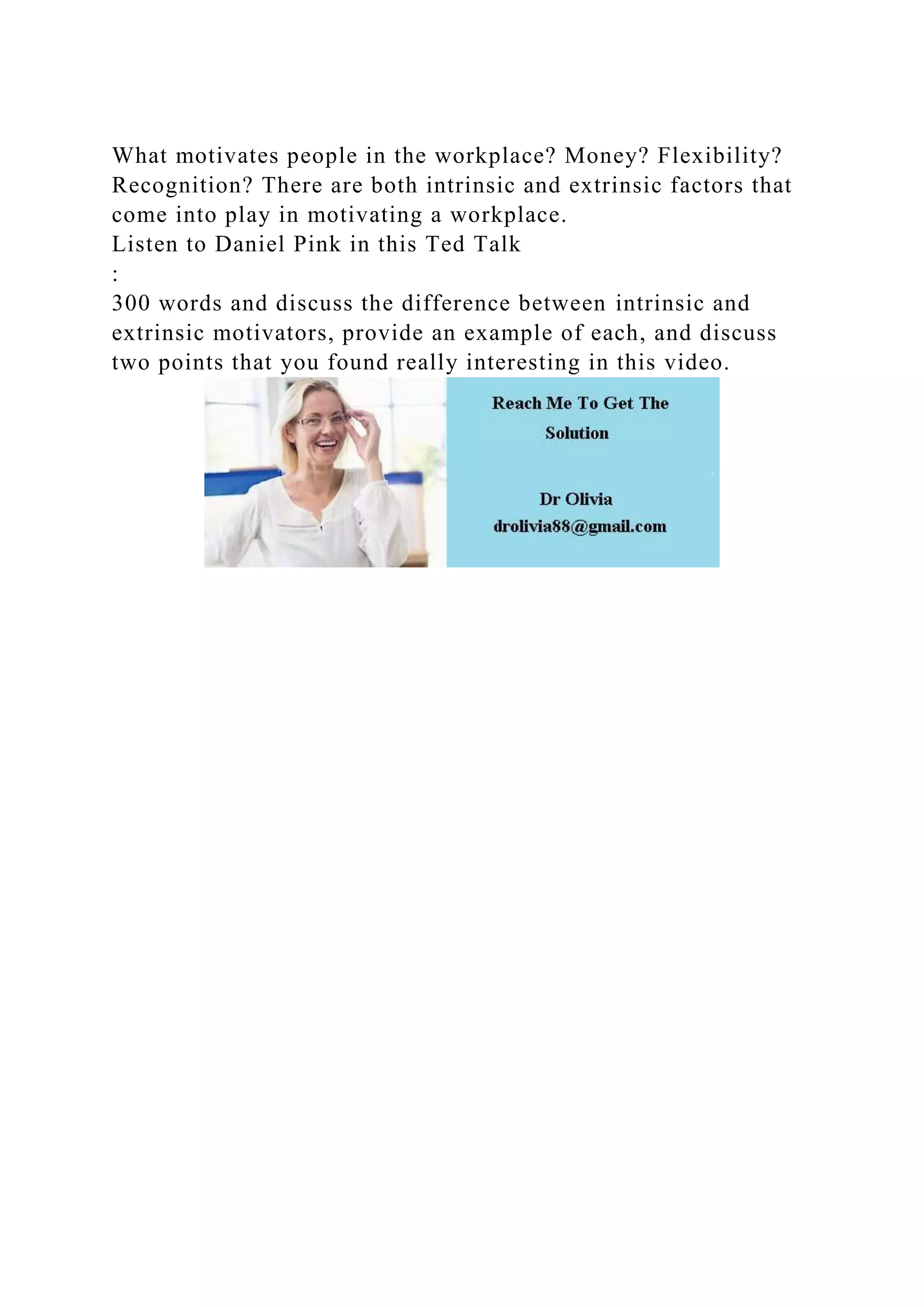 What motivates people in the workplace Money Flexibility Recognit.docx