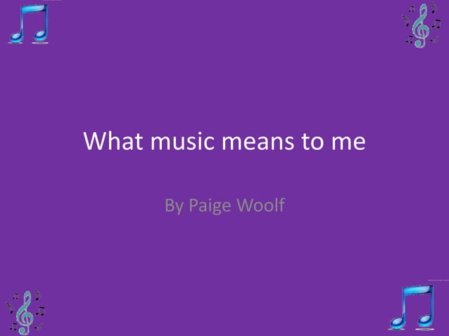 What music means to me | PPT