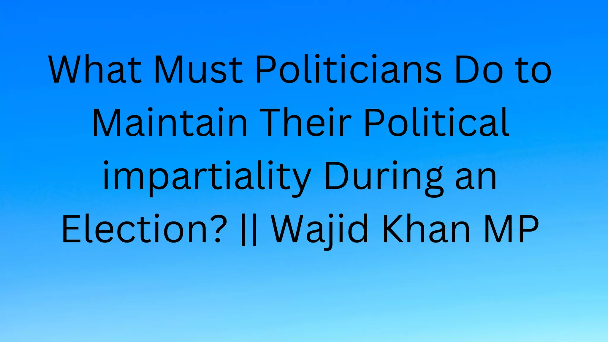 What Must Politicians Do to Maintain Their Political impartiality ...