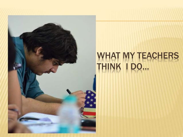 What my parents think i do | PPTX