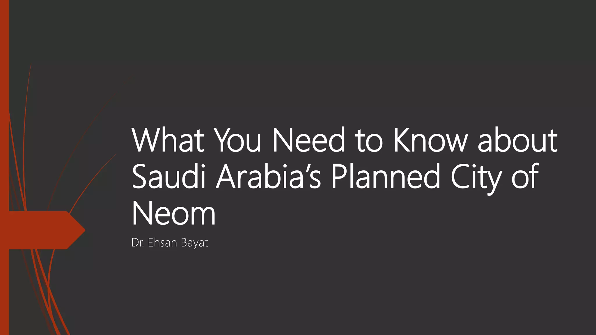 What You Need to Know about Saudi Arabia’s Planned City of Neom | PPT