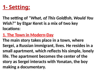 What, of This Goldfish, Would You Wish.pptx