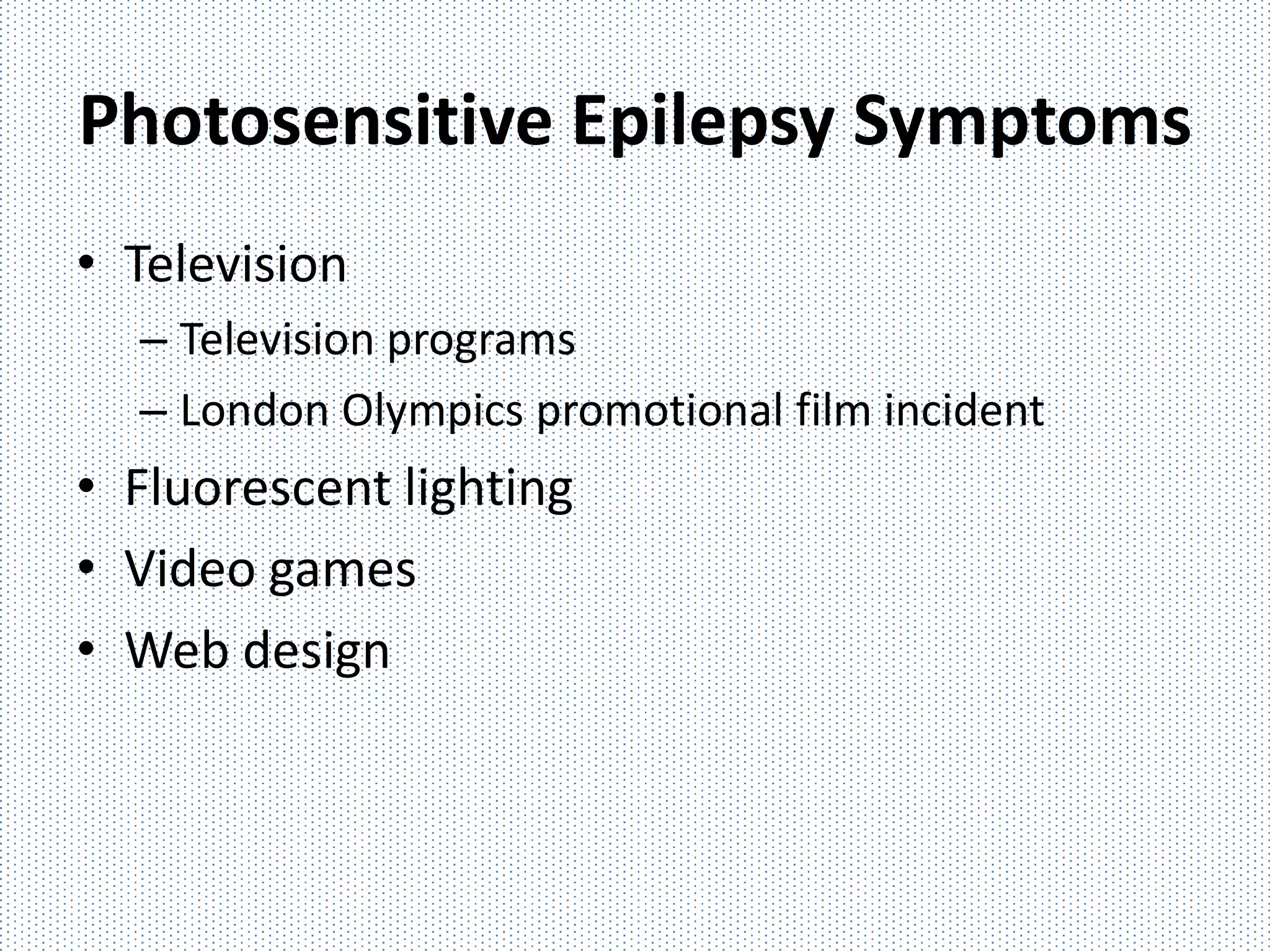 What photosensitive epilepsy | PPT