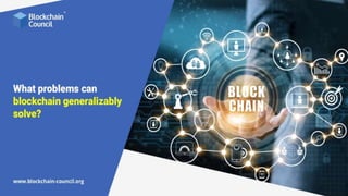 What problems can blockchain solve | PPTX | Computing | Technology ...