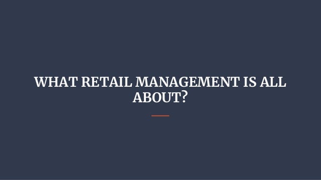 What Retail Management Is All About what-retail-management-is-all-about