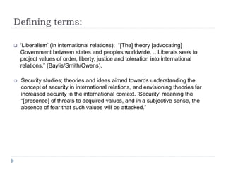 What role does liberalism play within security studies | PPTX
