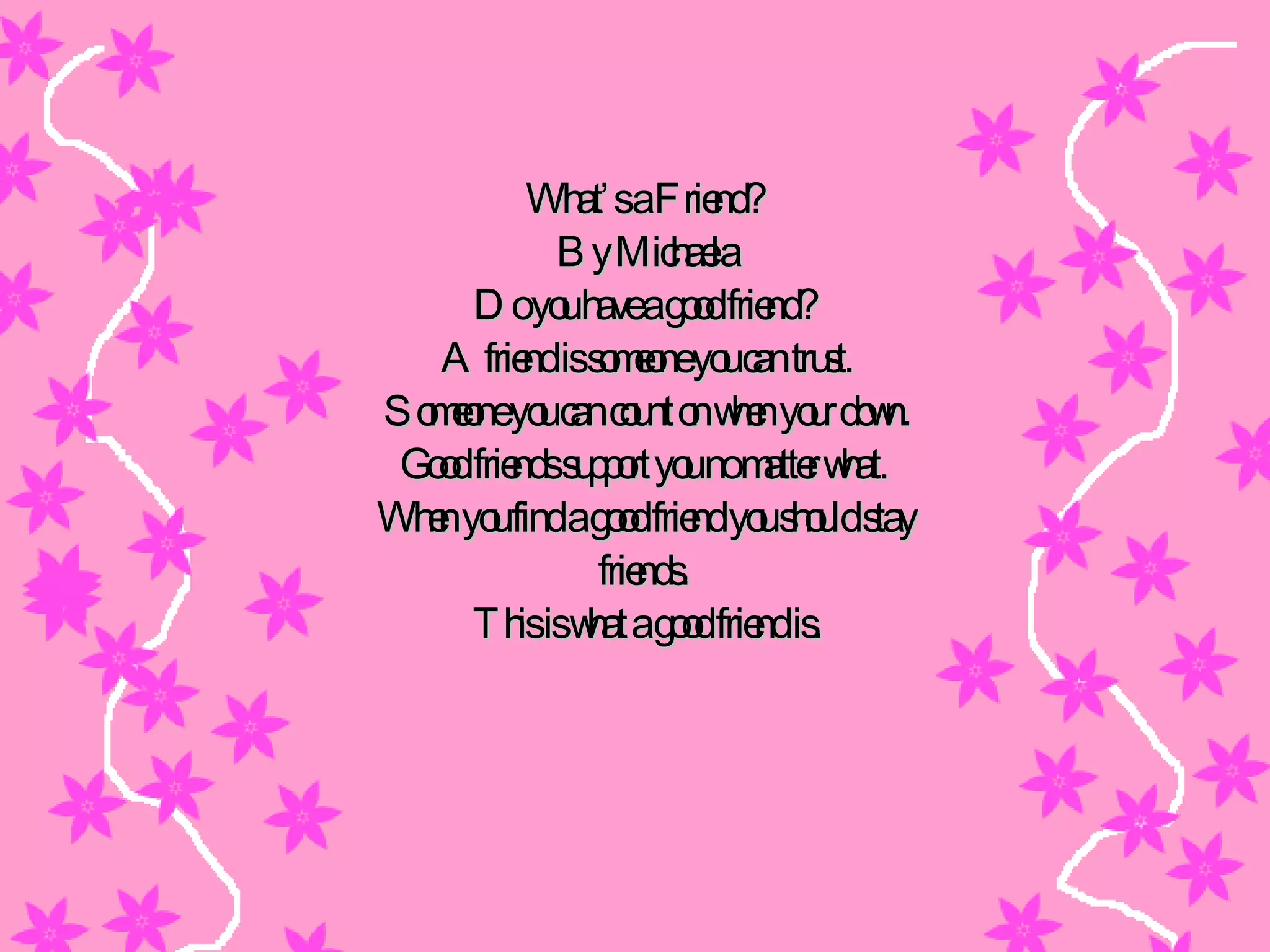 Whats A Friend | PPT