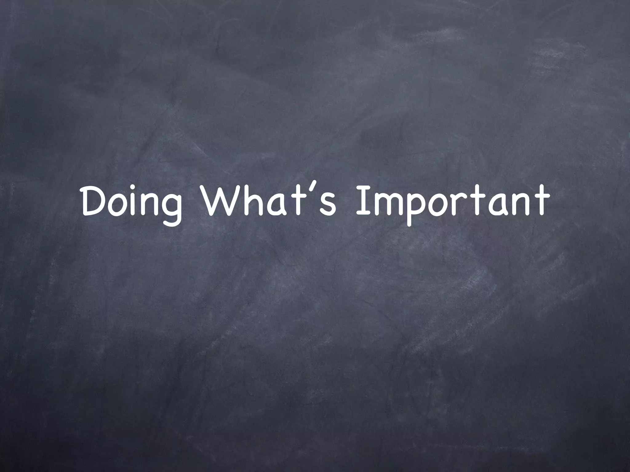Whats Important Slides | PPT