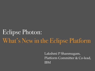 Whats new in Eclipse Photon! | PDF