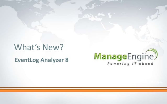 What's New in EventLog Analyzer - Log Management Software | PPT