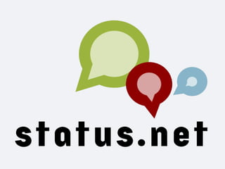 What's Your StatusNet? Lightning Talk 1.0 | PPT