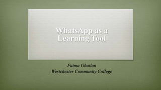 WhatsApp as a learning tool | PPTX
