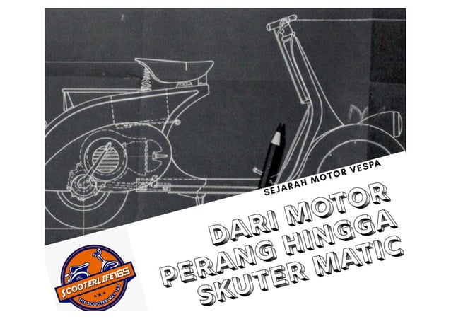 Sejarah Perkembangan Motor Vespa | PDF
