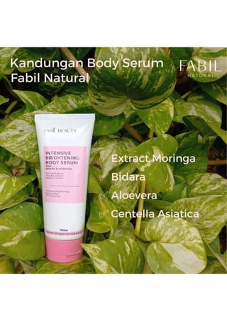 Kandungan Body Serum Fabil Natural | PDF