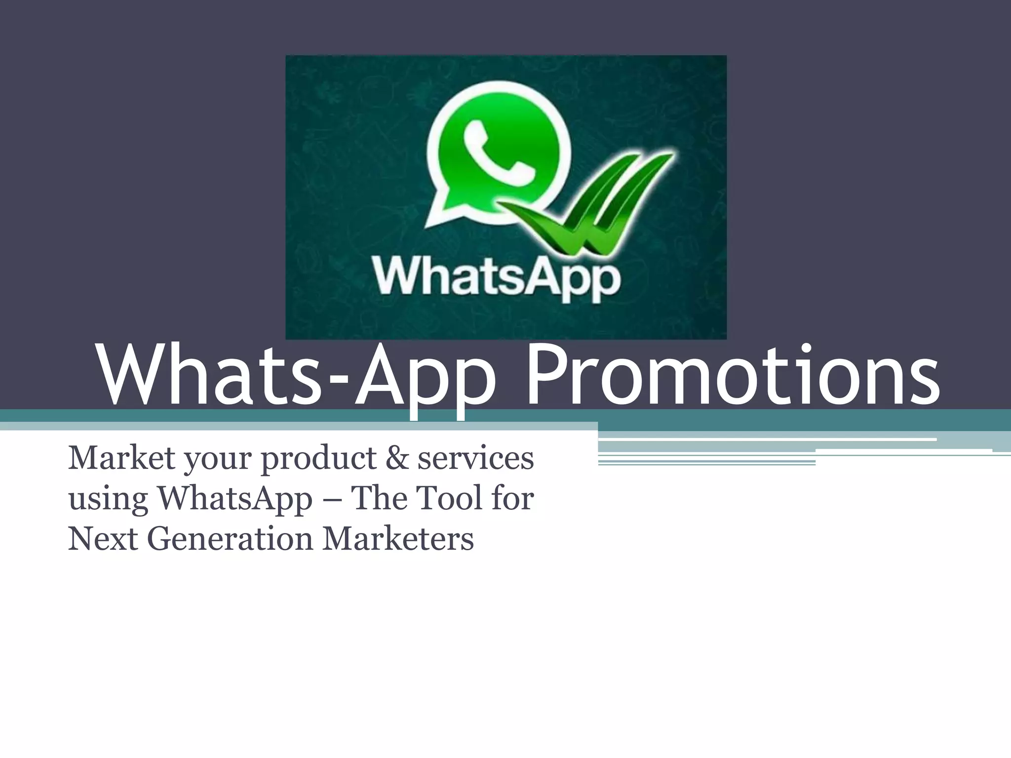 Whats app promotions & marketing - Market your Product & Services using ...
