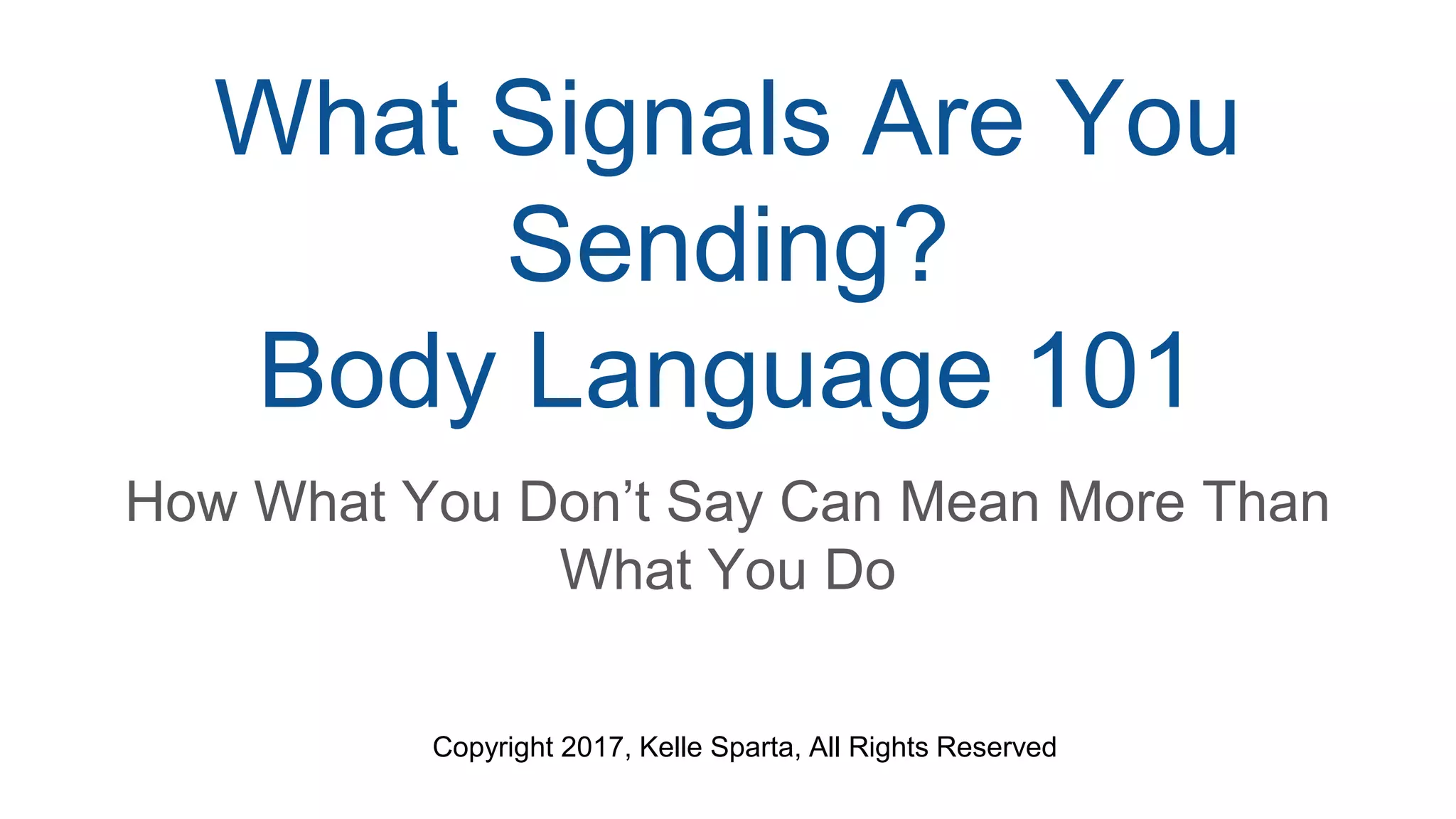 What Signals Are You Sending? Body Language 101 | PPT