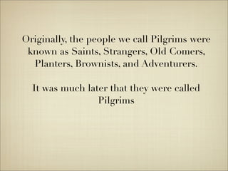Thanksgiving and Pilgrims - What's in a name? | PDF