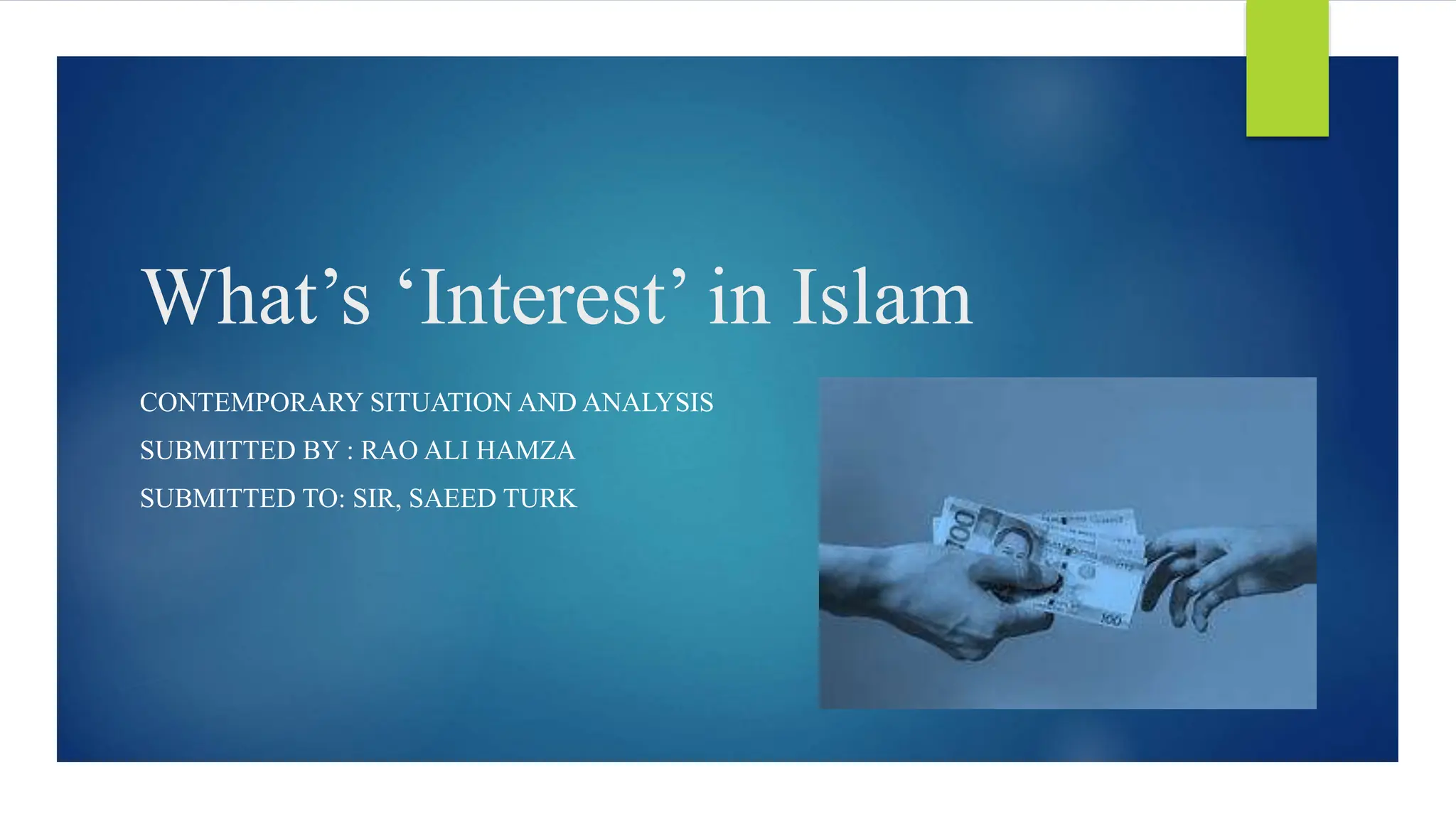 What’s ‘Interest’ in Islam.pptx and ruling about interest | PPTX