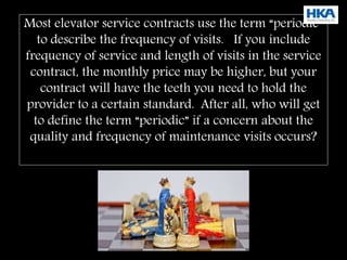 WHAT'S IN YOUR ELEVATOR MAINTENANCE CONTRACT? | PPTX