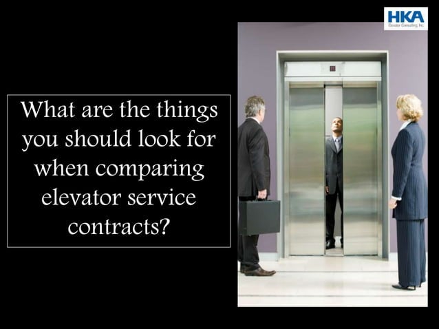 WHAT'S IN YOUR ELEVATOR MAINTENANCE CONTRACT? | PPT