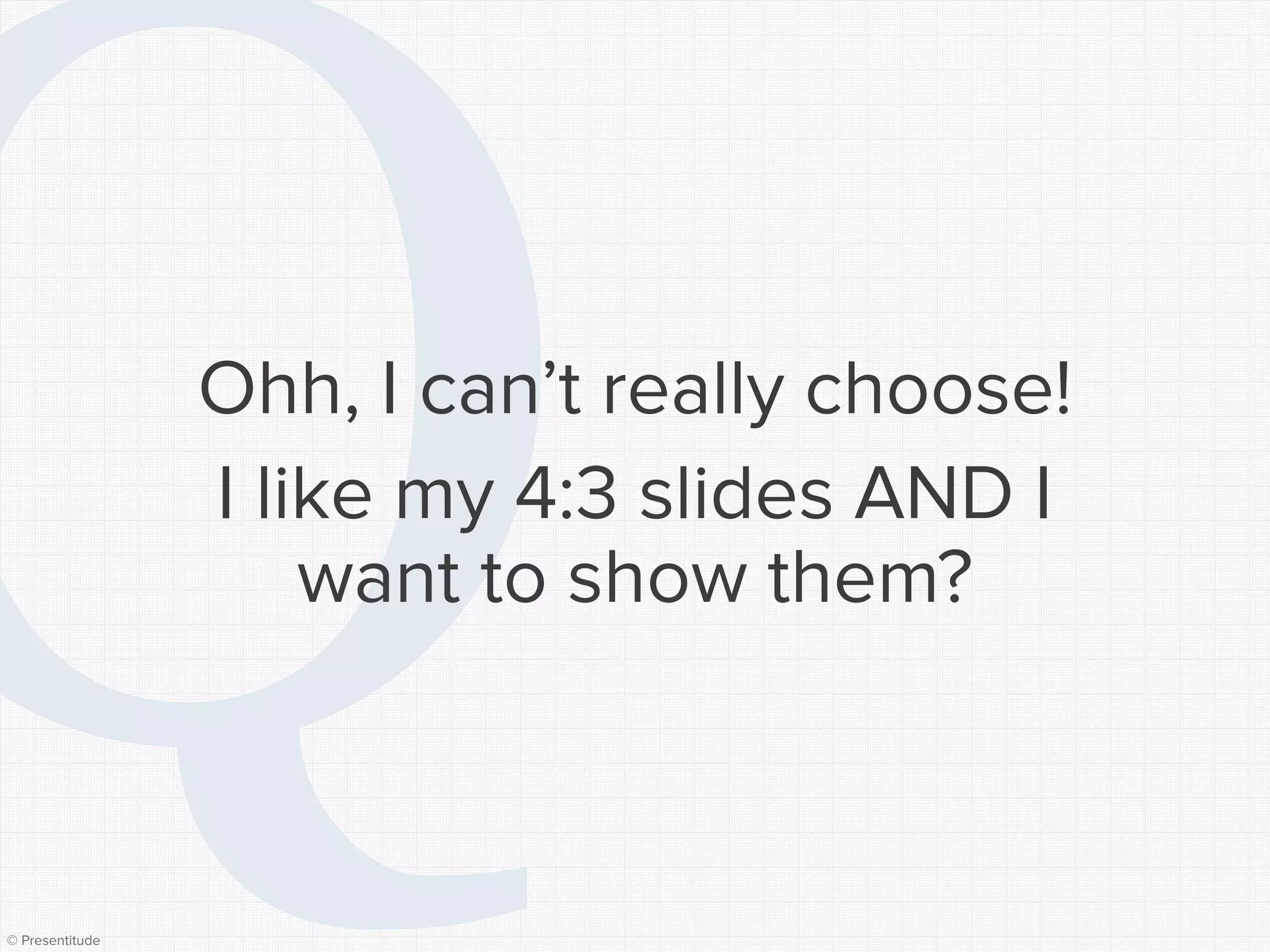 What slide dimensions should you use for your presentations? | PDF