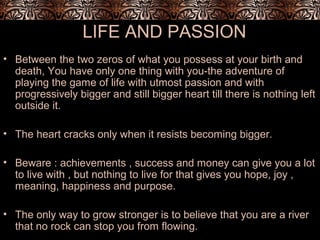 What’s life without passion | PPT
