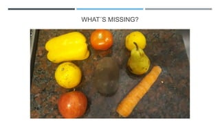 What´s missing- Fruit and vegetables.pptx