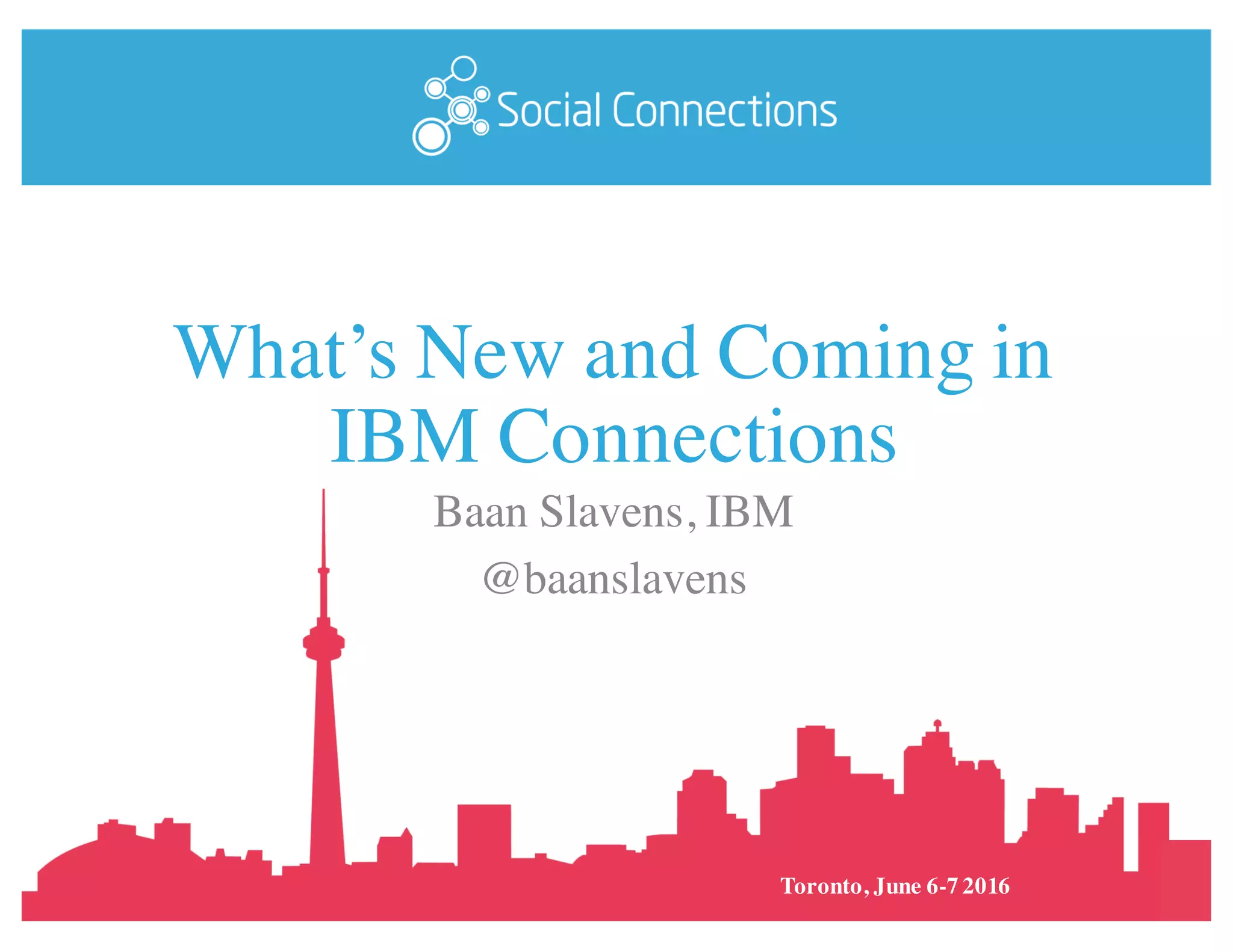 What’s New and Coming in IBM Connections | PDF | Social Networking ...
