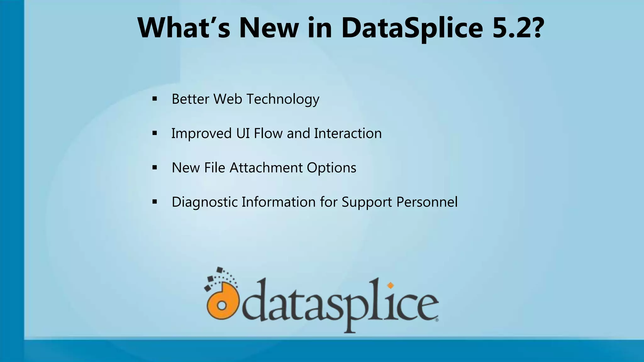 What's New in DataSplice 5.2 | PPTX