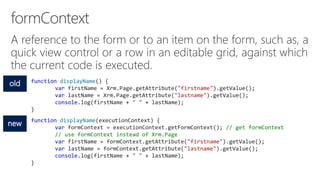 What's new for developers in Dynamics 365 v9: Client API enhancement | PPT