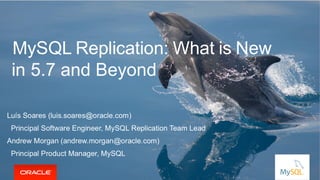 MySQL Replication: What’s New in MySQL 5.7 and Beyond | PPT