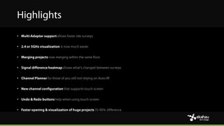 Ekahau Site Survey & Wi-Fi Planner 7.0 - New Features & Improvements | PPT