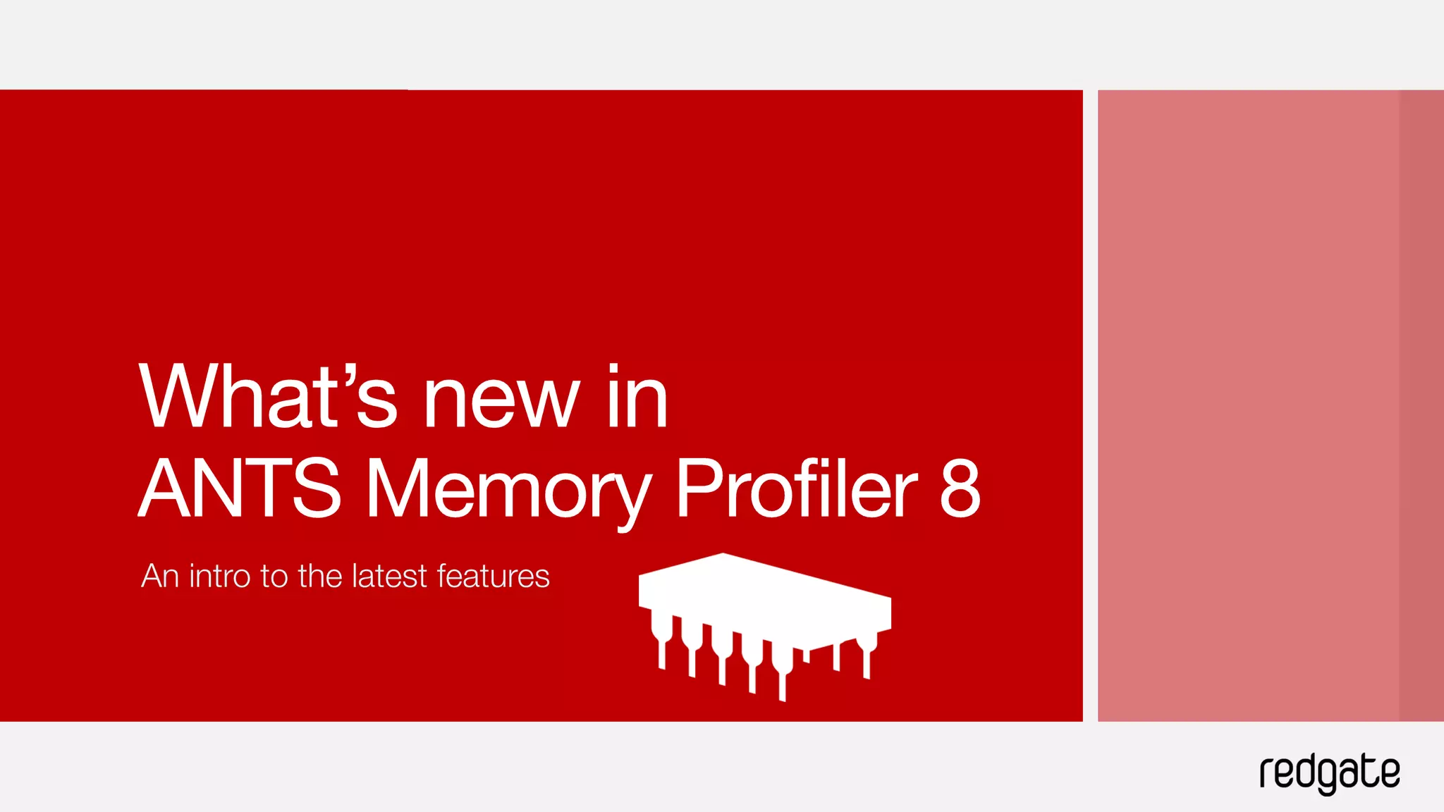 What’s New in Ants Memory Profiler 8 | PPT