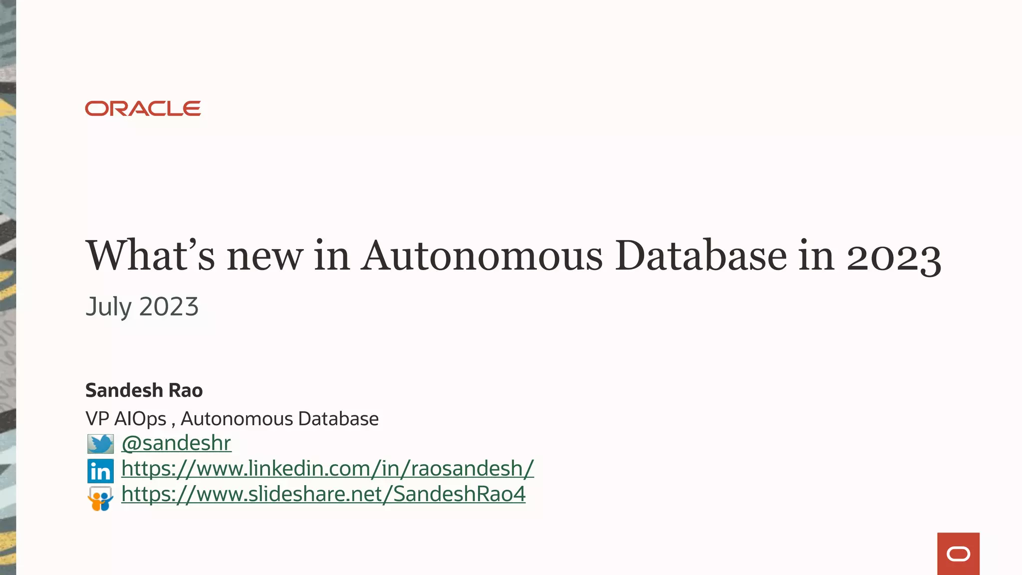 What's new in Autonomous Database - OCYatra2023 - Sandesh Rao.pdf ...