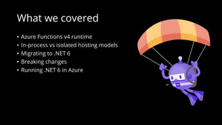 Whats new in Azure Functions and .NET 6.pptx