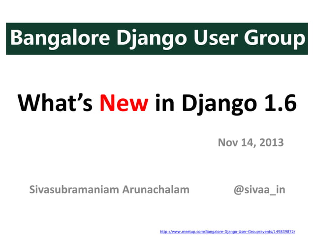 What's New in Django 1.6 | PPT