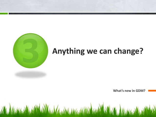 What's new in gdm | PPTX