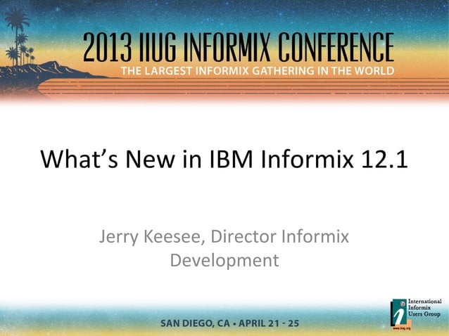 What's new in IBM Informix 12.1? | PPT