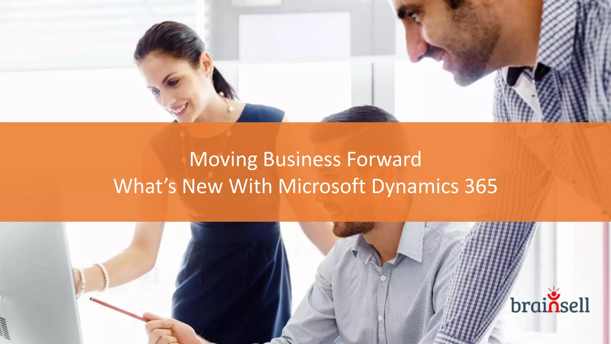 What's New With Microsoft Dynamics 365 | PPTX