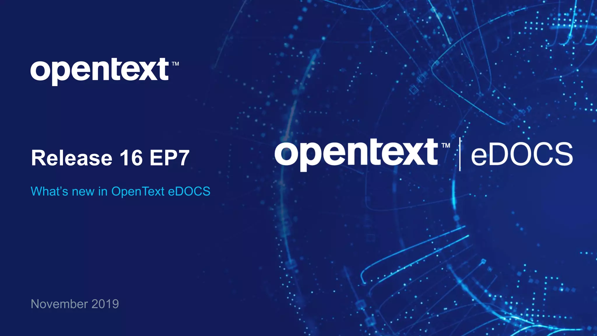 What’s New in OpenText eDOCS Release 16 EP7 | PPTX