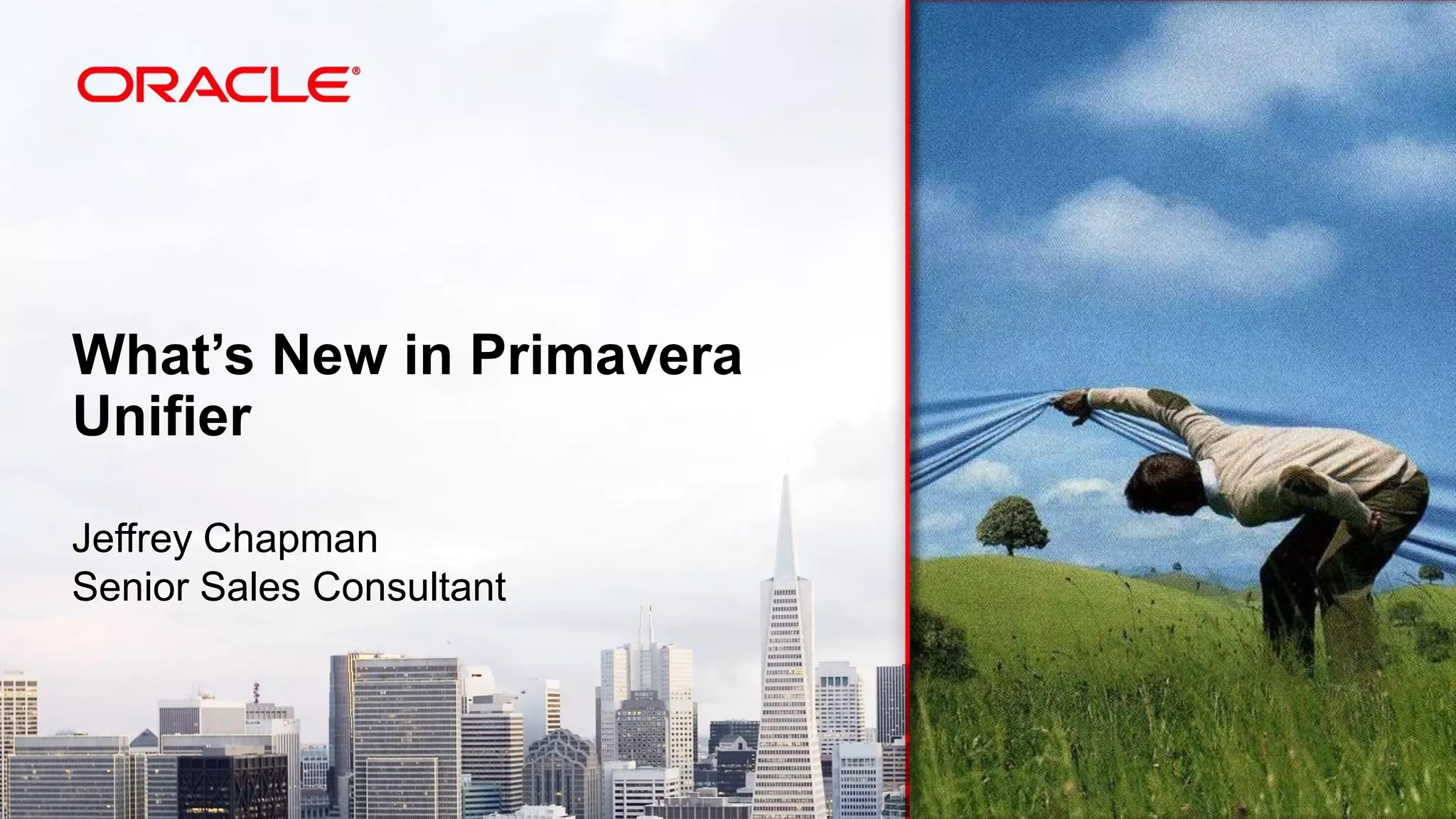 Whats new in primavera unifier - Oracle Primavera P6 Collaborate 14 | PDF