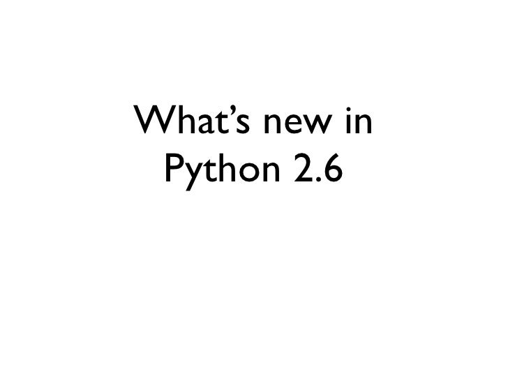 What's New In Python 2.6
