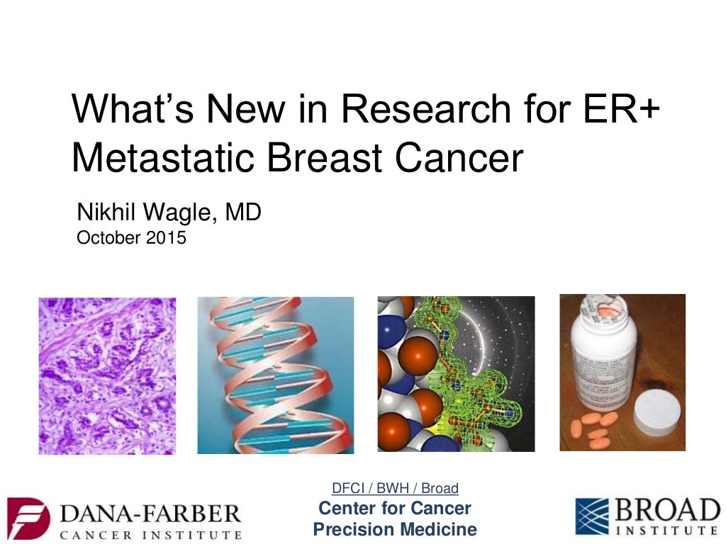 Whats New In Research For Er Metastatic Breast Cancer