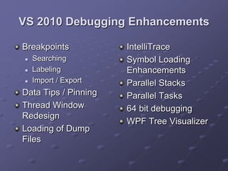 What’s new in Visual Studio 2010 debugging | PPTX
