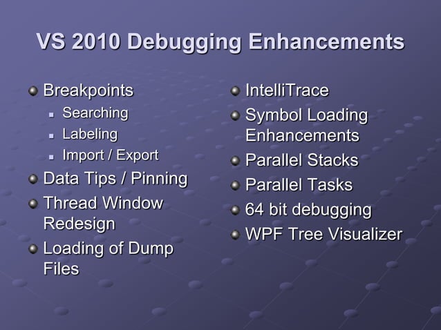 What’s new in Visual Studio 2010 debugging | PPTX