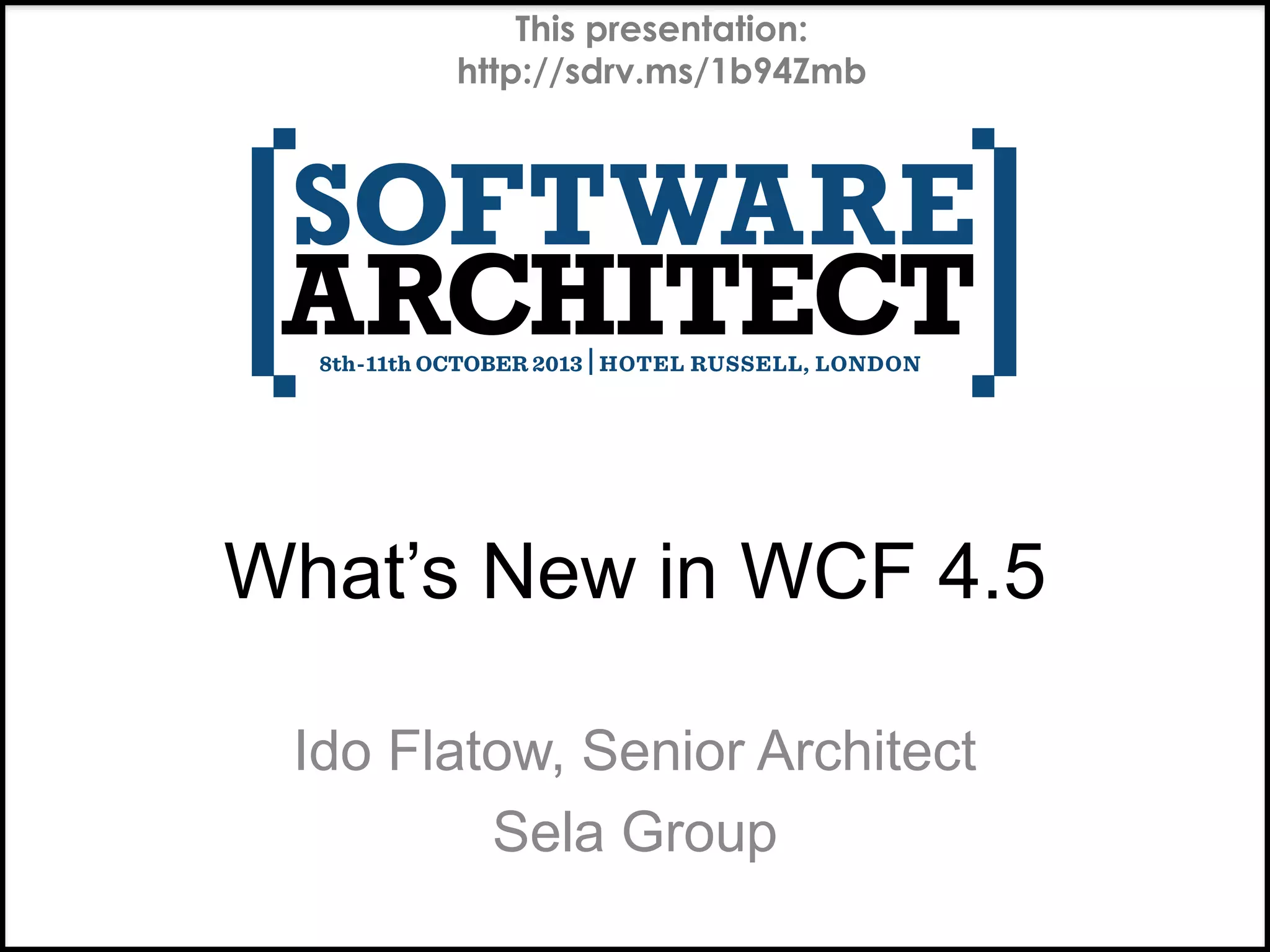 What's New in WCF 4.5 | PPT