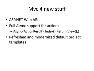 What’s new mvc 4 | PPTX